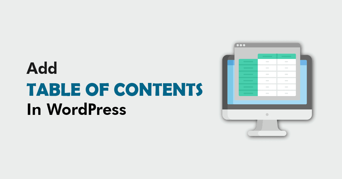 How To Add Table Of Contents In WordPress With Or Without A Plugin 