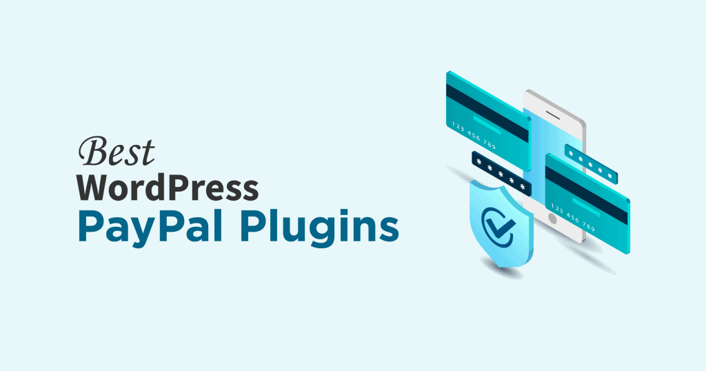 7 Best WordPress PayPal Plugins (Checkout, Form, & More)